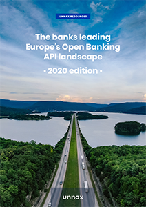 The banks leading Europe’s Open Banking API landscape - unnax